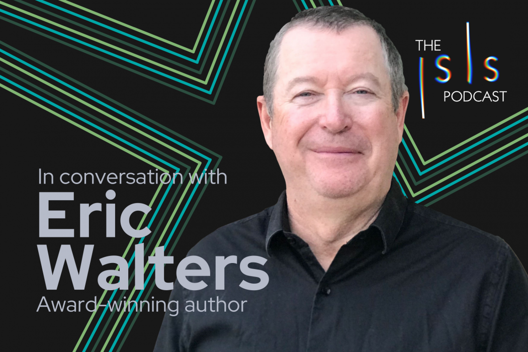The Isis Podcasts: In Conversation with Eric Walters – The Isis