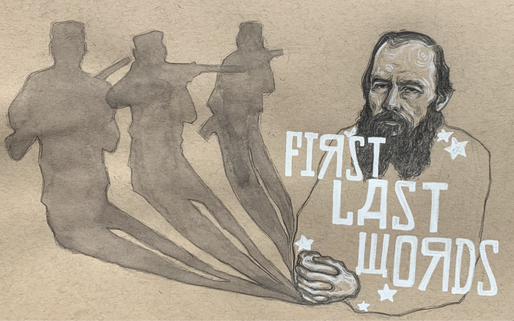The First Last Words of Fyodor Dostoevsky – The Isis